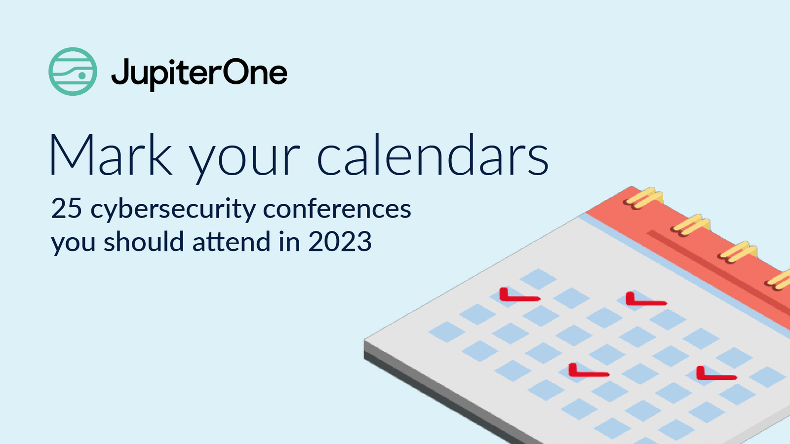 25 Cybersecurity Conferences You Should Attend in 2023